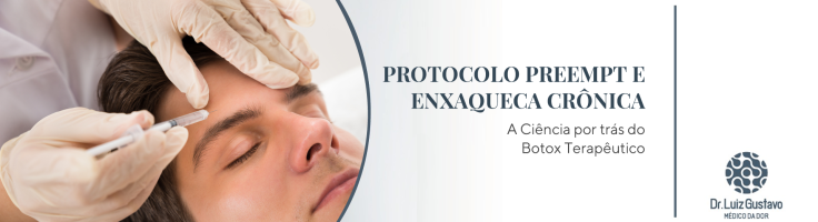 Protocolo PREEMPT e Enxaqueca Crônica: A Ciência por trás do Botox ...